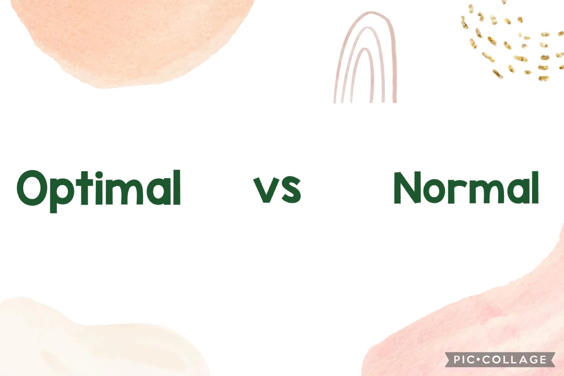 Optimal Vs Normal Labs